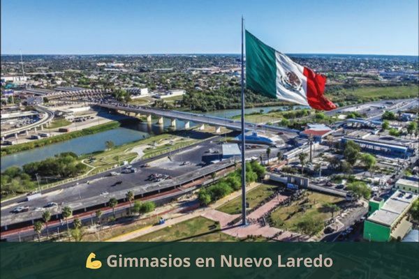 Gimnasios en Nuevo Laredo Cerca de Mí 💪